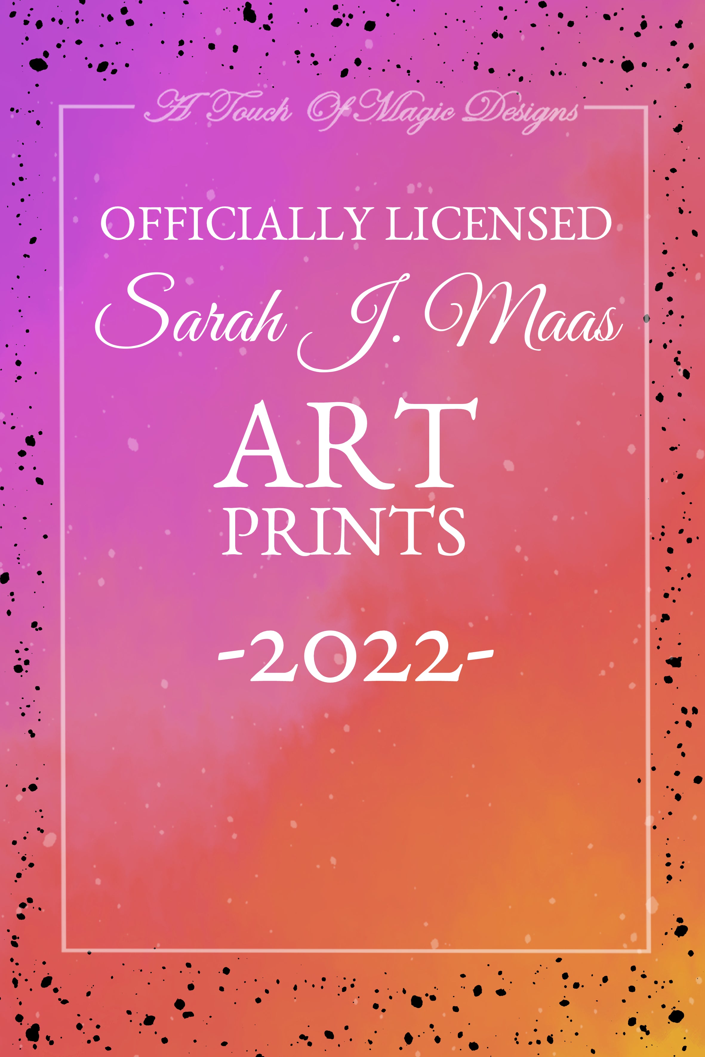 2022 - SJM OFFICIALLY LICENSED Art prints – A Touch Of Magic Designs